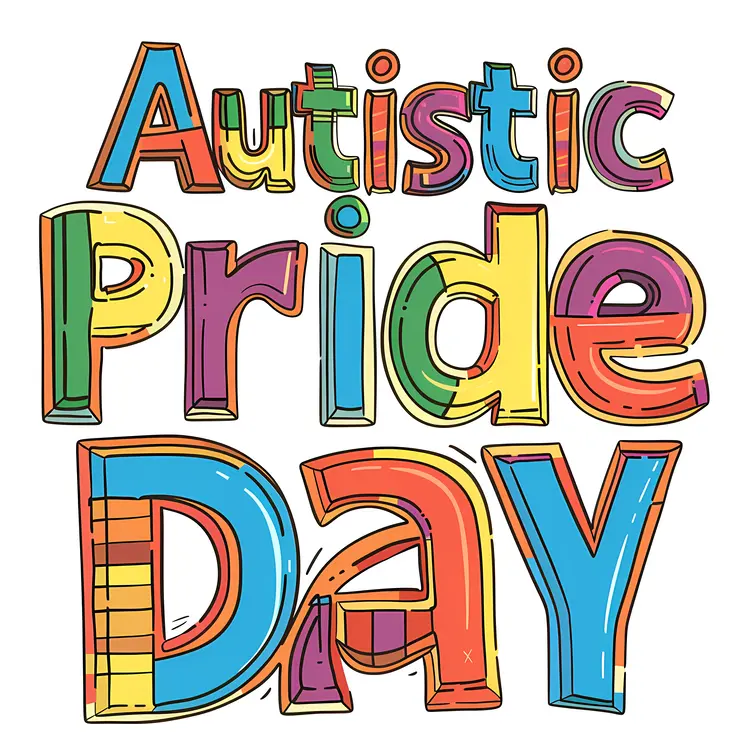 Colorful Autistic Pride Day Text